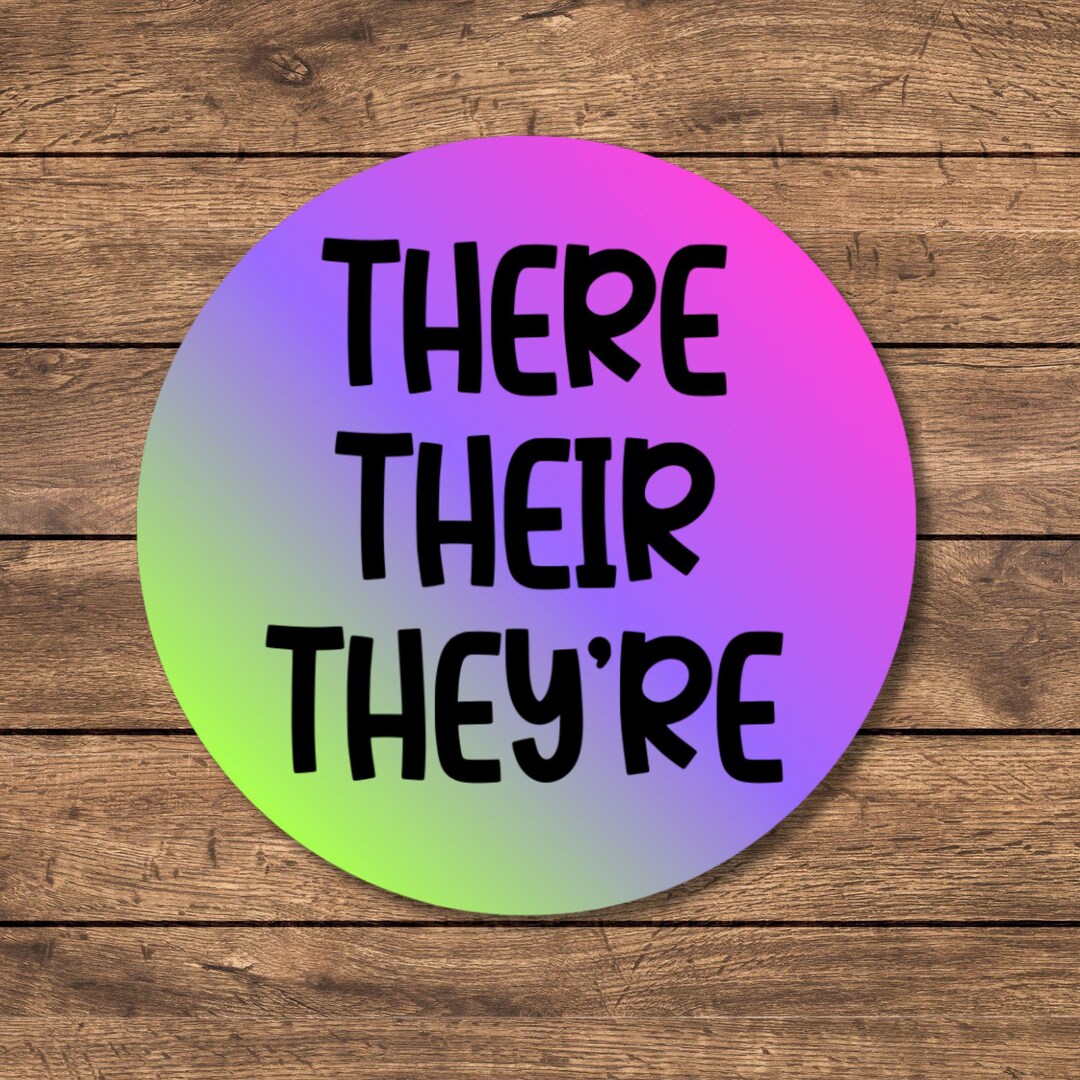 Sticker: There Their They're, Grammar, Homonym, Easy Peel Backing ...