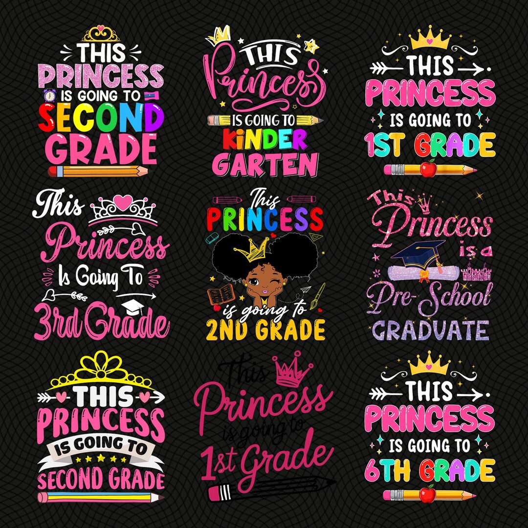 Princess Back to School Png Bundle, This Princess is Going to Grade ...