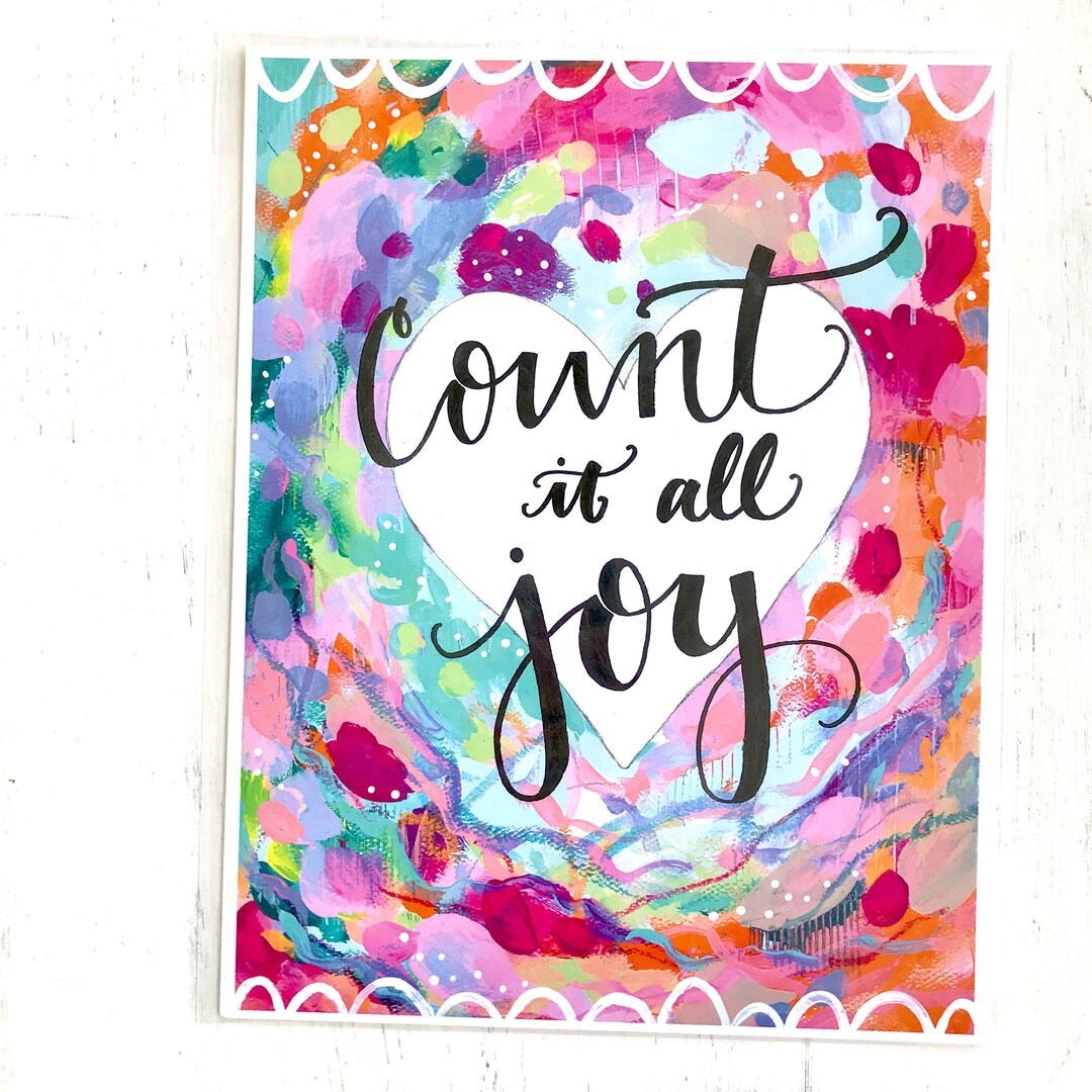 Inspirational Art: "count It All Joy" 8.5x11 Inch Print / Joy Art ...