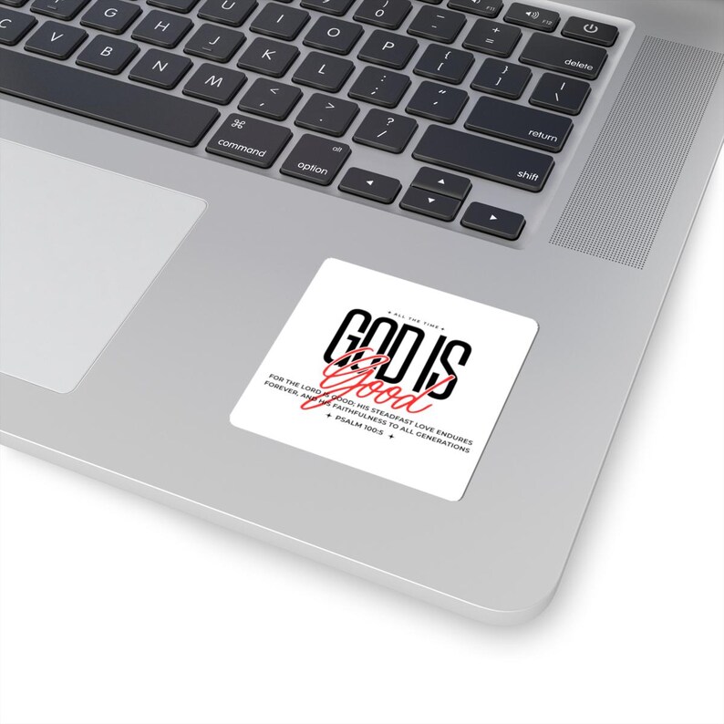 God is Good Kiss-cut Sticker | Psalm 100:5 Christian Scripture Sticker ...