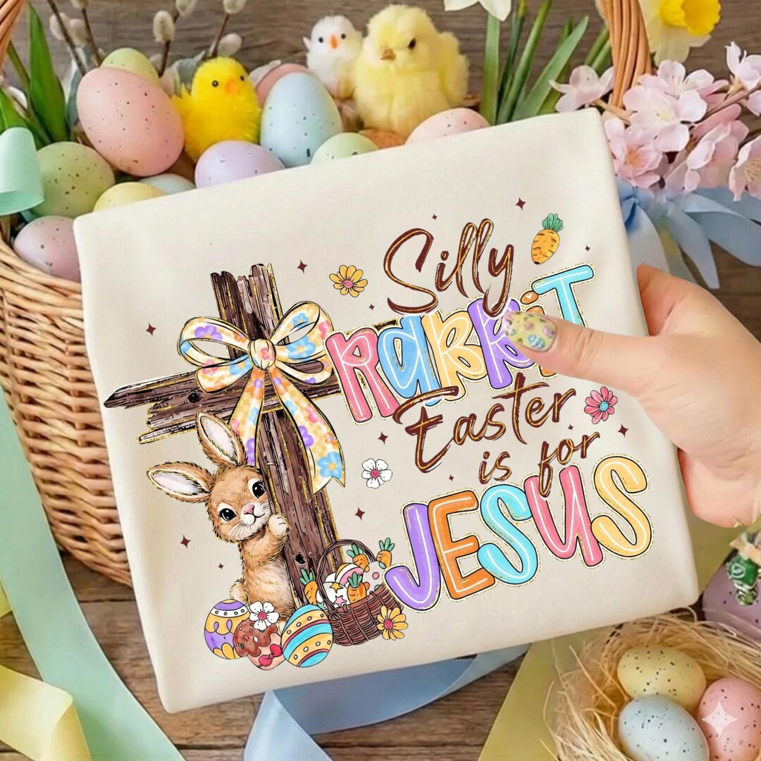 Silly Rabbit Easter is for Jesus Shirt, Christian Easter Sweatshirt ...