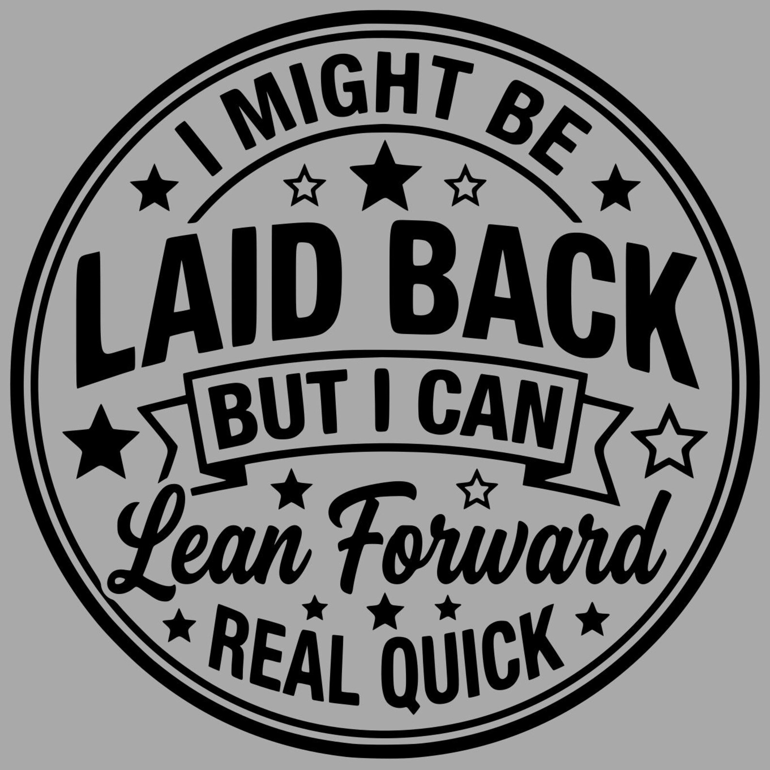 Laid Back Emblem SVG PNG: Bold Typographic Design for T-shirt (digital ...