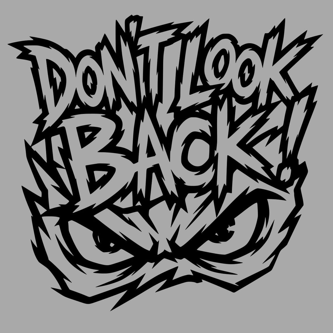 Don't Look Back Warning Glare SVG, Menacing Eyes Graphic T-shirt Design ...