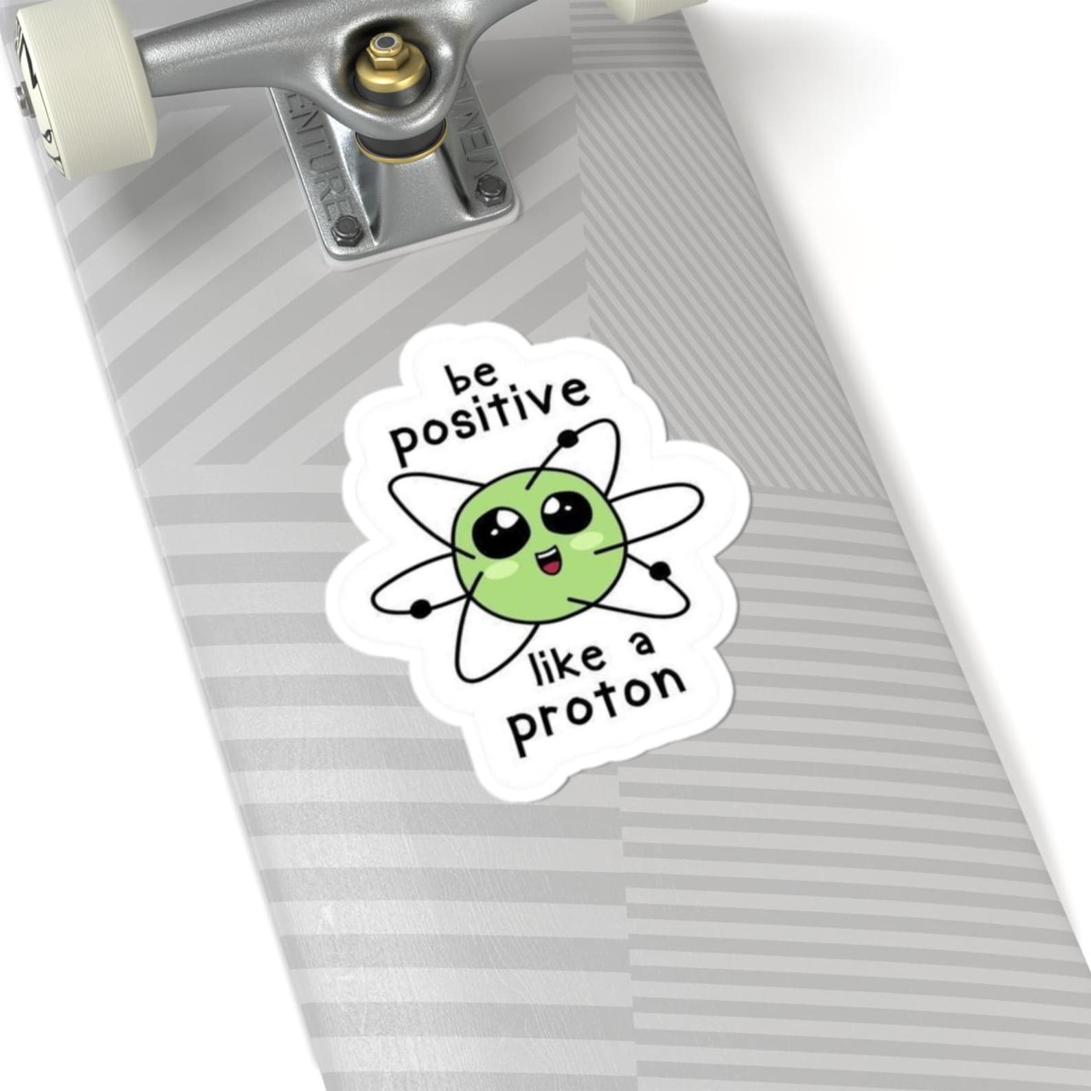 Be Positive Like a Proton Sticker | Science Atom Decal (vinyl) - Etsy