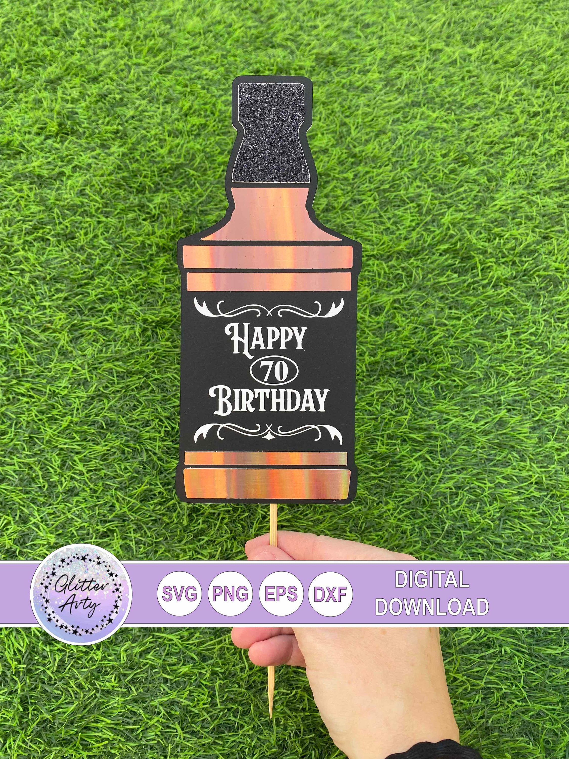 WHISKY BOTTLE SVG Cake Topper or Birthday Card, Svg Dxf Eps Png, Cricut ...