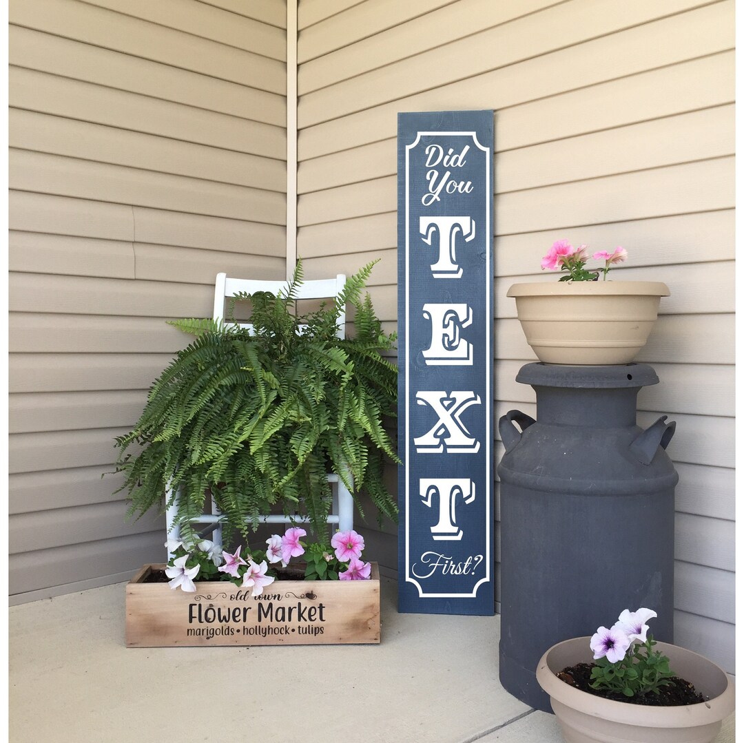 Funny Porch Sign, Unwelcome Porch Sign, Front Porch Decor, Did You Text ...