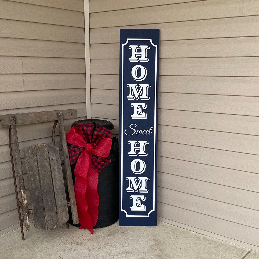 Home Sweet Home Porch Leaner Sign, Front Porch Decor, Porch Sign ...