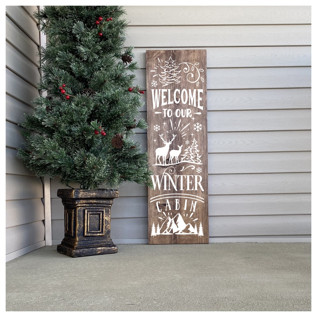 Winter Cabin Porch Decor, Cabin Welcome Sign, Welcome to Our Winter ...