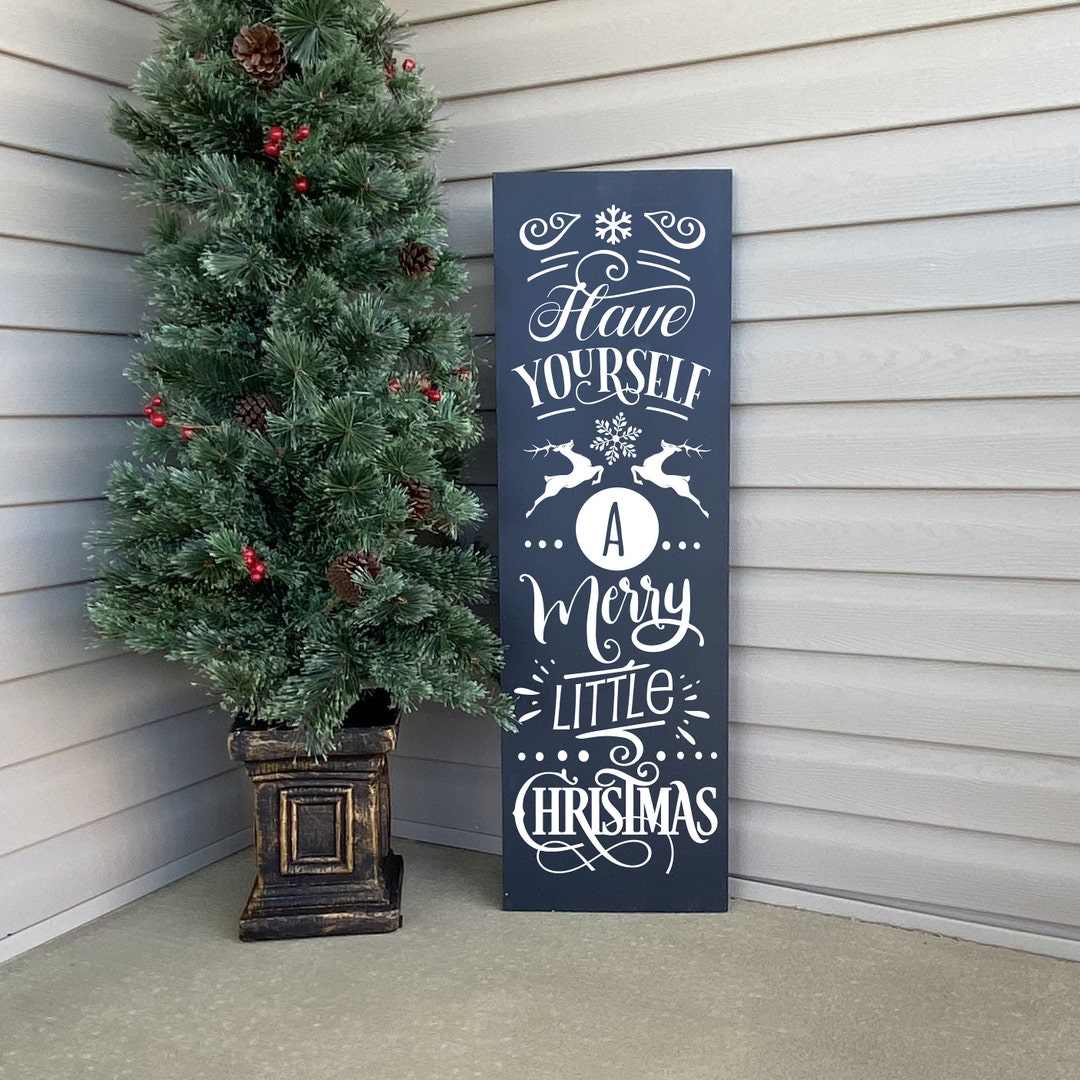 Christmas Porch Welcome Sign, Front Porch Decor, Have Yourself A Merry ...