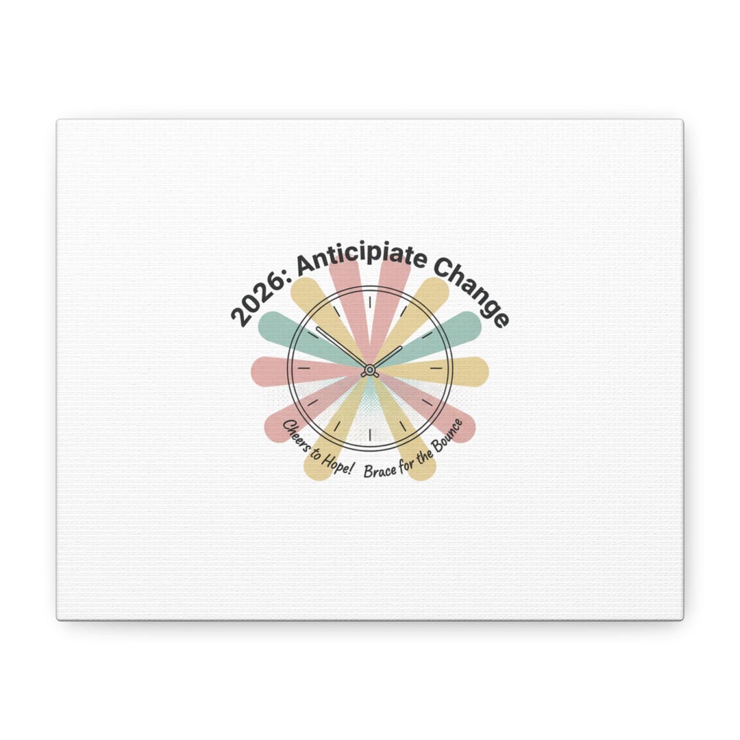 2026 Anticipate Change Canvas | New Year Motivation, 2026 Goals - Etsy
