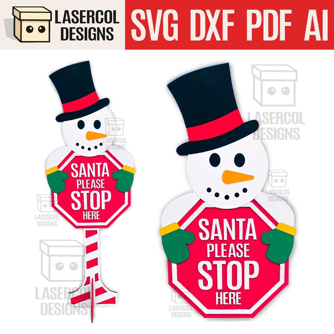 Santa Please Stop Here Sign (snowman) - Laser Cut Files - SVG+DXF+PDF ...