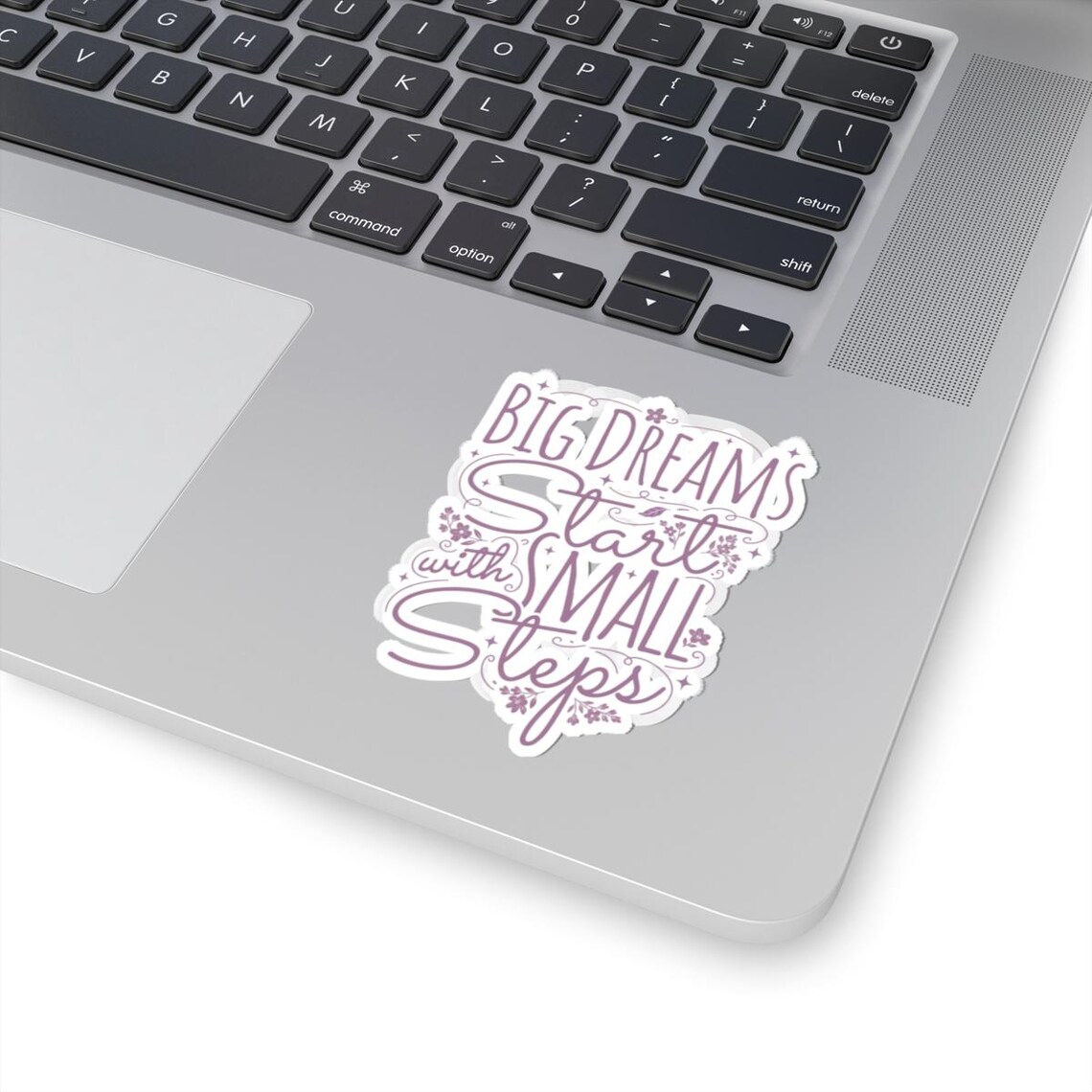 Big Dreams Start With Small Steps Sticker | Inspirational Kiss-cut ...