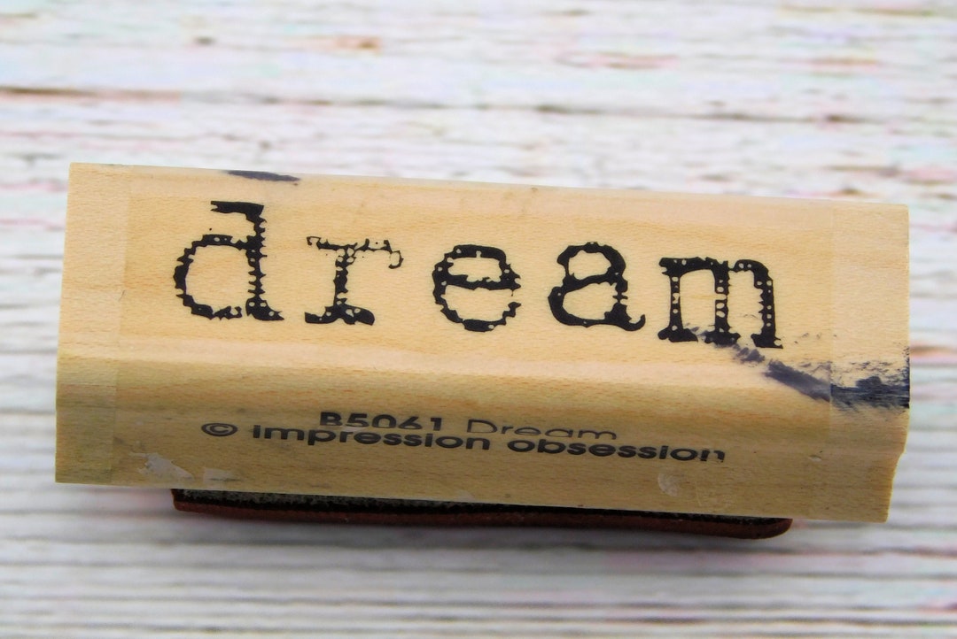 Dream Text Stamp Dream Rubber Stamp Impression Obsession Wood Mount ...