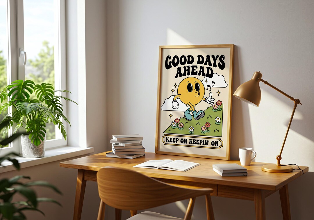 Retro Mascot Quote Poster, Good Days Ahead Print, Encouraging Digital ...