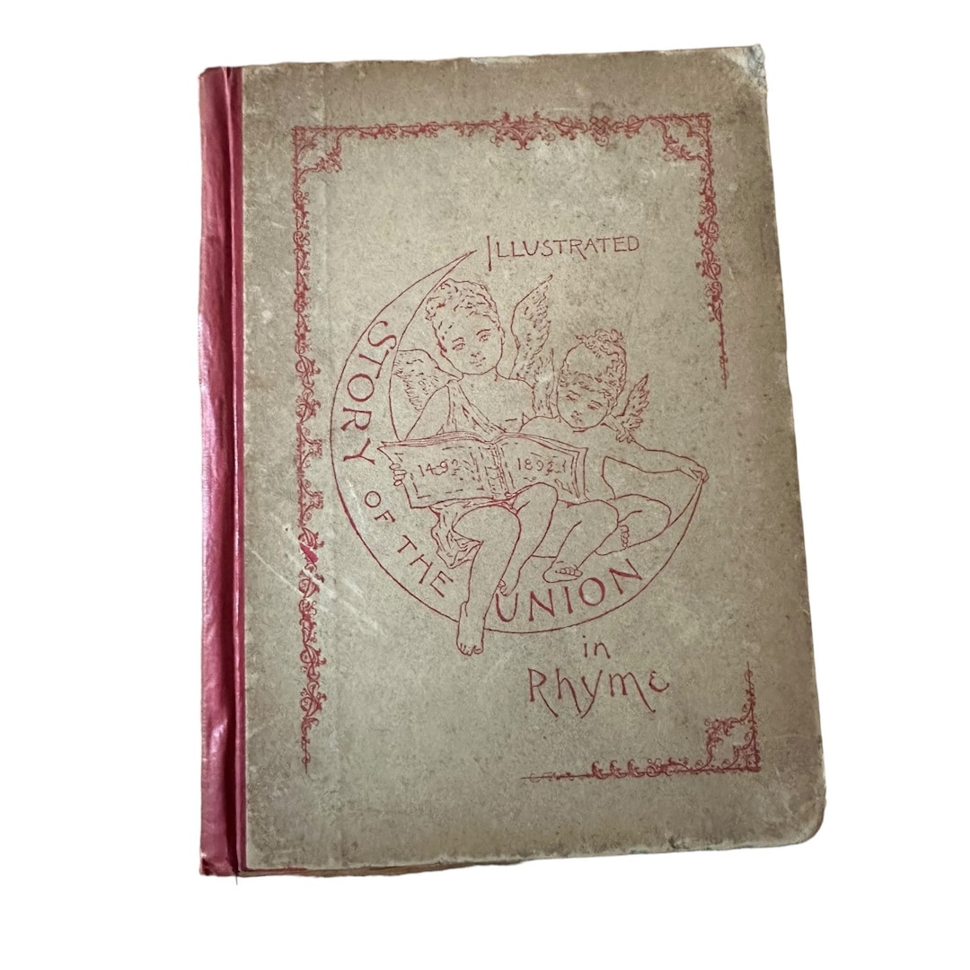 Antique Book Illustrated Story of the Union in Rhyme Robert C. Adams ...