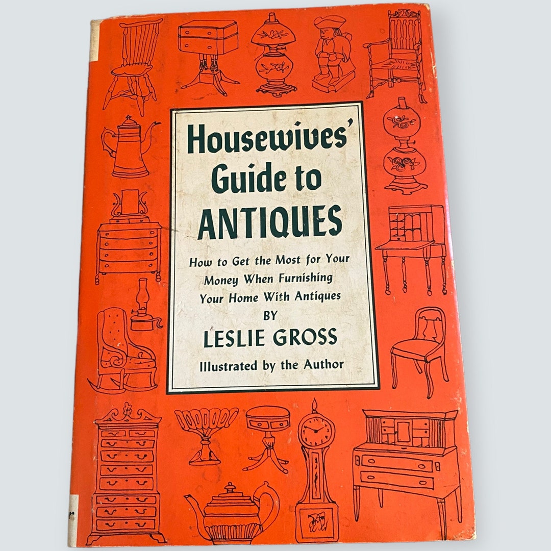 Housewives Guide to Antiques by Leslie Gross 1959 First Edition - Etsy