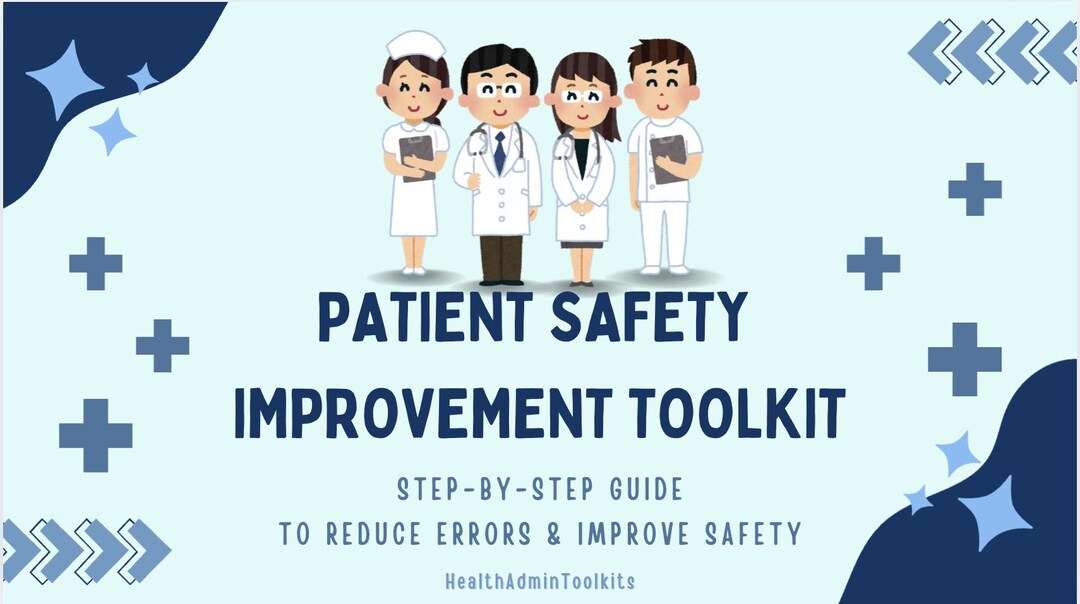 Patient Safety Improvement Toolkit: Step-by-step Guide With Educational ...