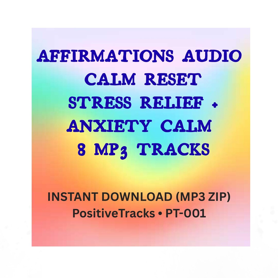 Calm Reset Audio Affirmations, Stress Relief + Anxiety Calm, 8 MP3 ...