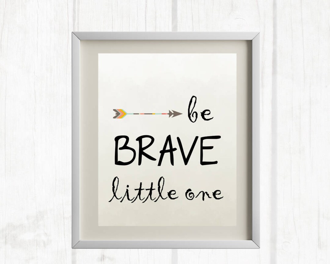 8x10 Be Brave Little One Printable Nursery Decor Tribal Nursery INSTANT ...