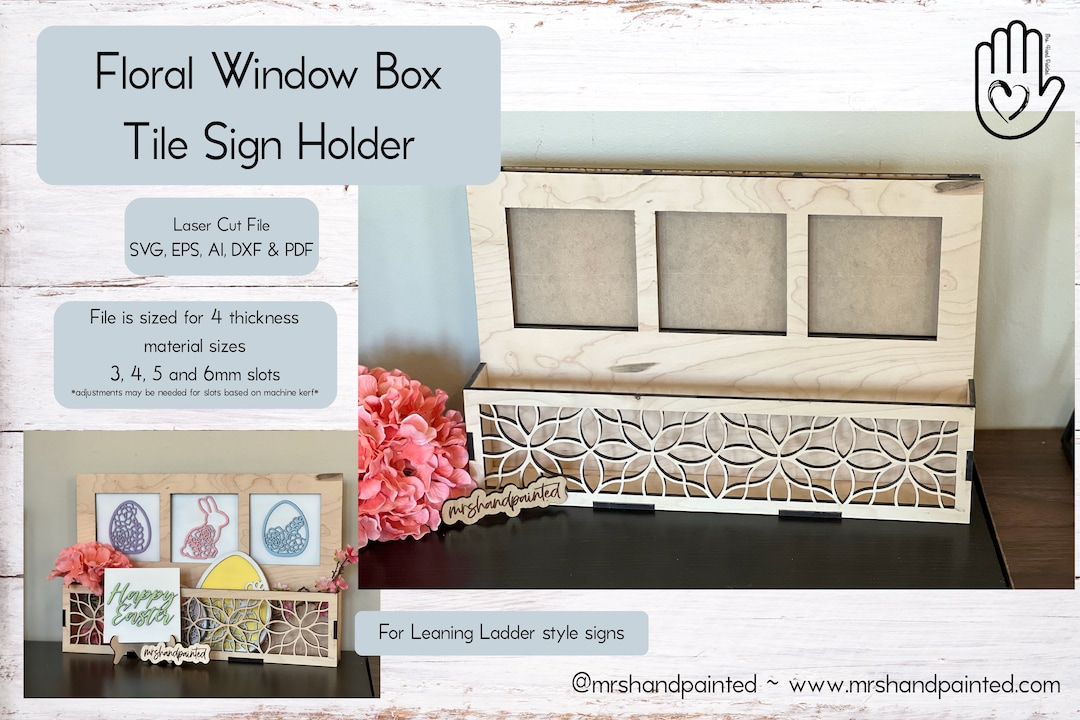 Laser Cut File - Floral Window Box Interchangeable Sign Holder ...