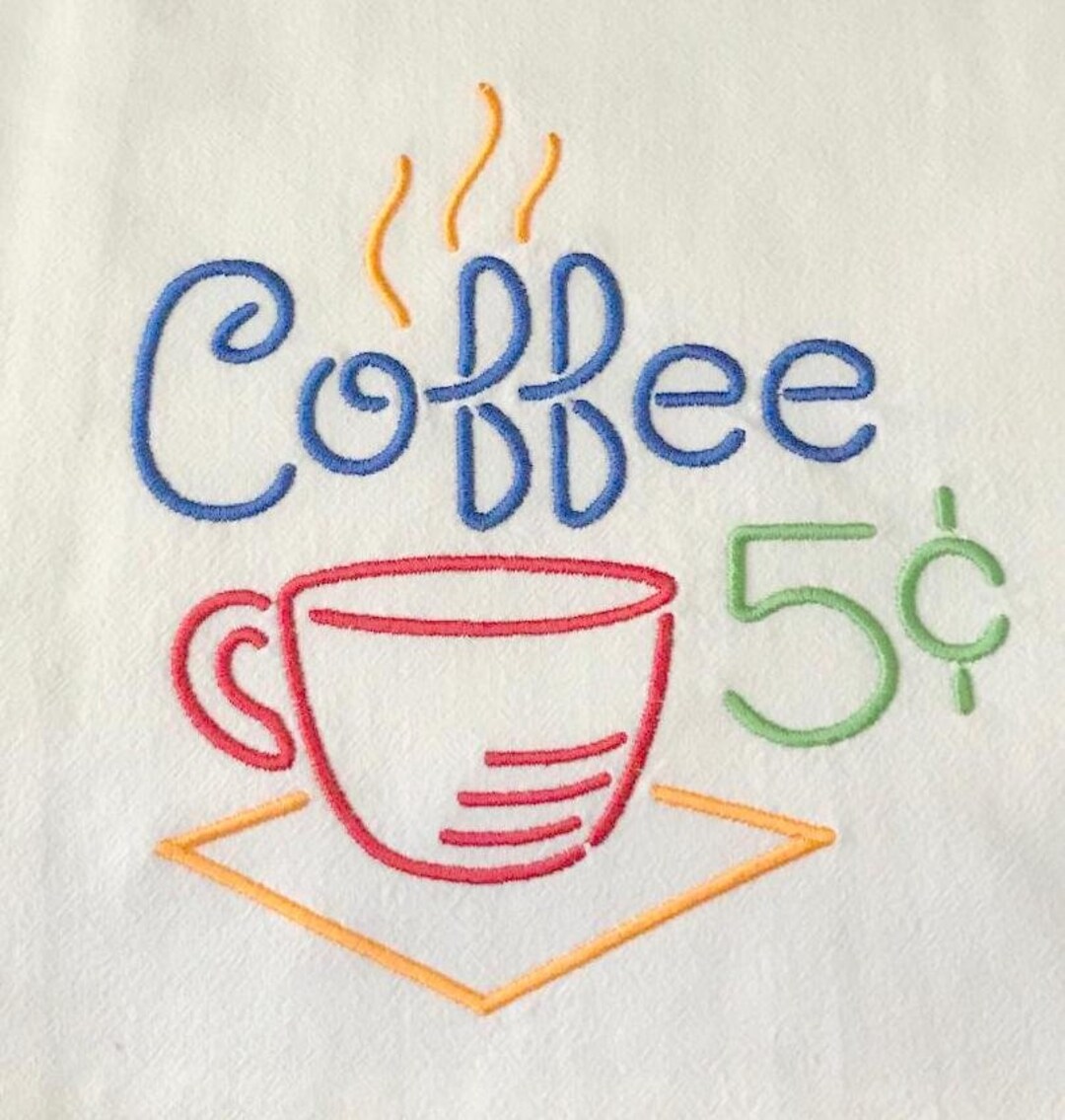 Machine Embroidered "five Cent Coffee" Design on Black, Gray, Cream or ...