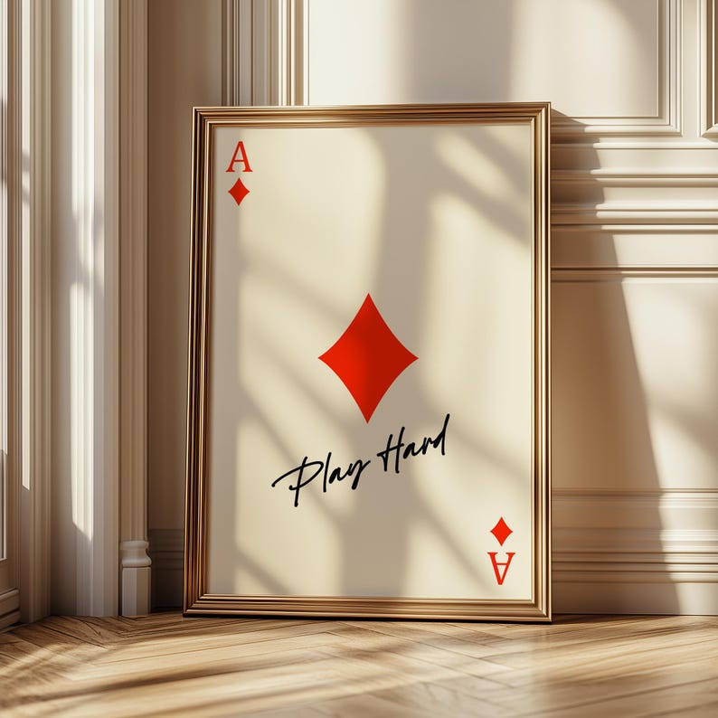 Ace of Diamonds Wall Art Print, Playing Card Poster: Play Hard Quote ...