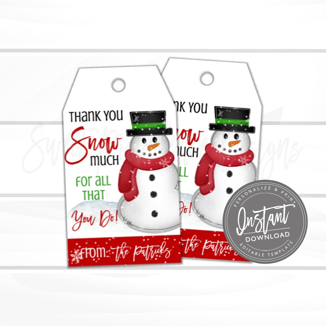Christmas Gift Tags, Thank You Snow Much for All You Do, Teacher ...