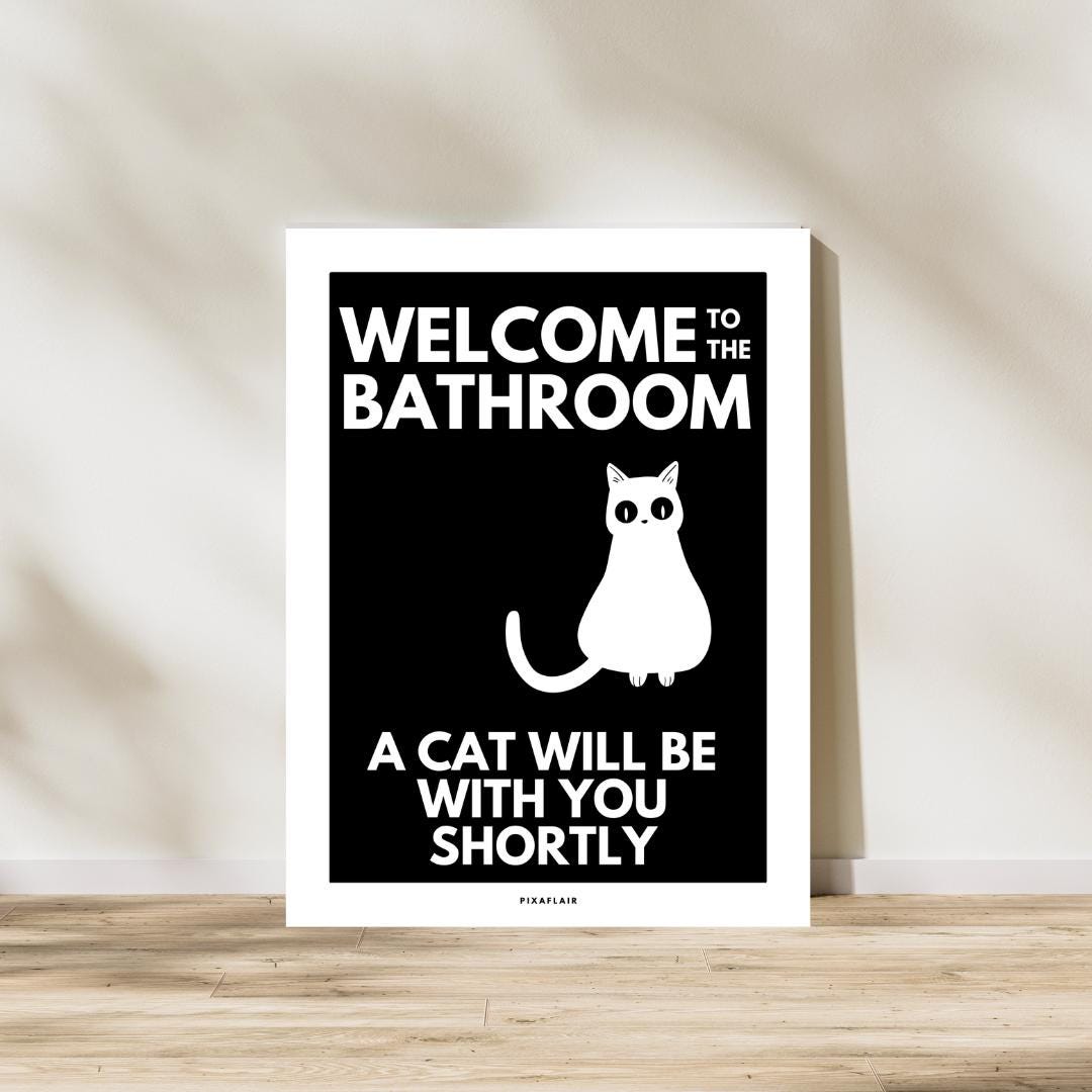 Welcome to the Bathroom, Cat Poster, Funny Bathroom Wall Art, Printable ...
