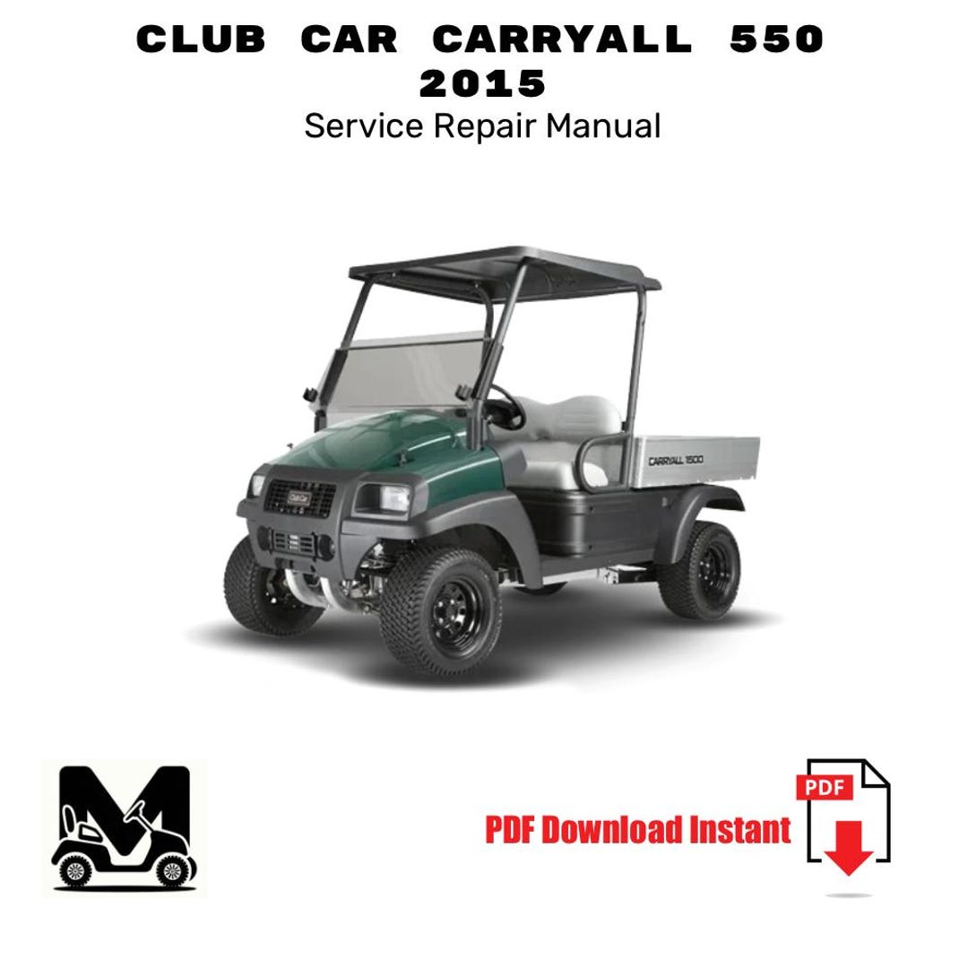 Club Car Carryall 550 2015 Service Repair Manual PDF Digital Download ...