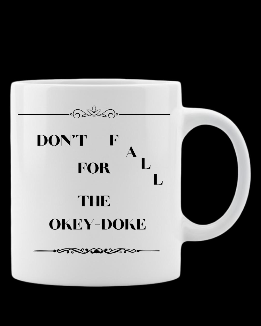 Don T Fall For The Okey Doke Png File Digital Download Etsy