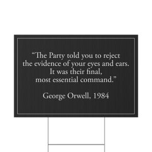 Orwell 1984 Quote | Anti ICE | Anti MAGA Political Yard Sign - Etsy