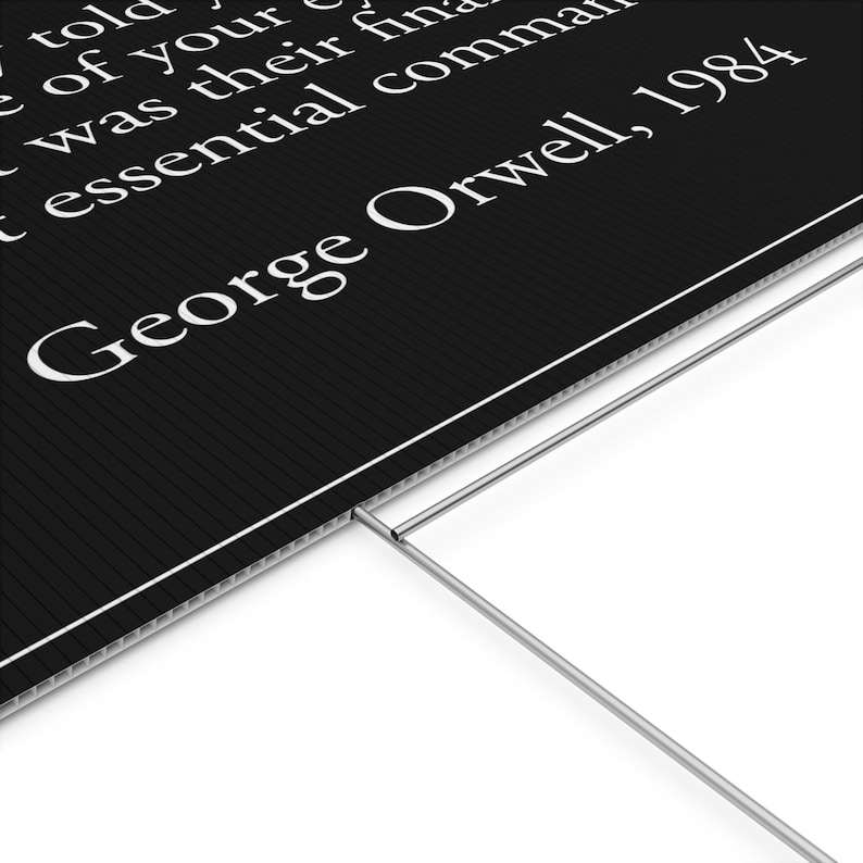 Orwell 1984 Quote | Anti ICE | Anti MAGA Political Yard Sign - Etsy
