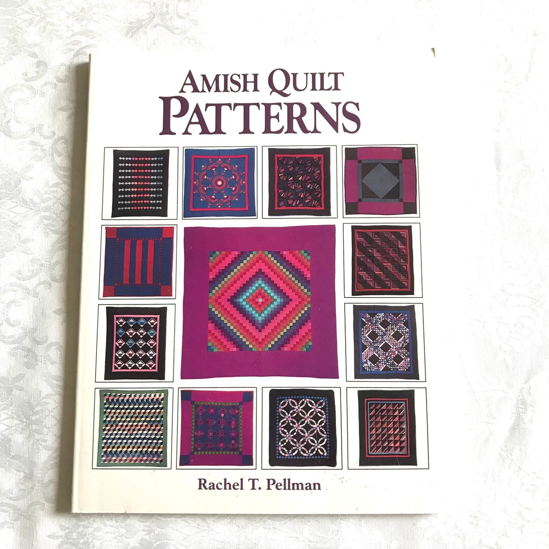 Soft Cover Book, Amish Quilt Patterns, by Rachel T. Pellman, Quilting ...