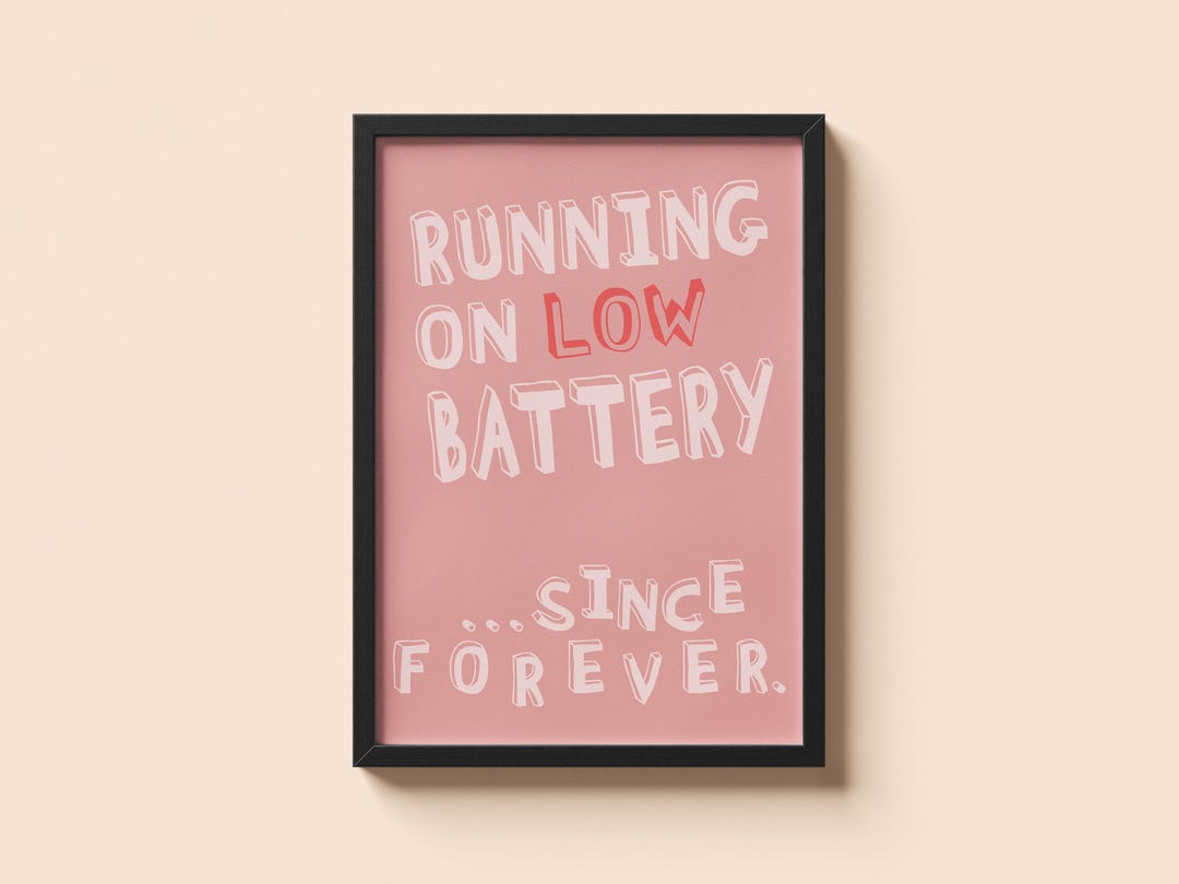 Running on Low Battery Quote Print, Minimalist Home Office Art (digital ...