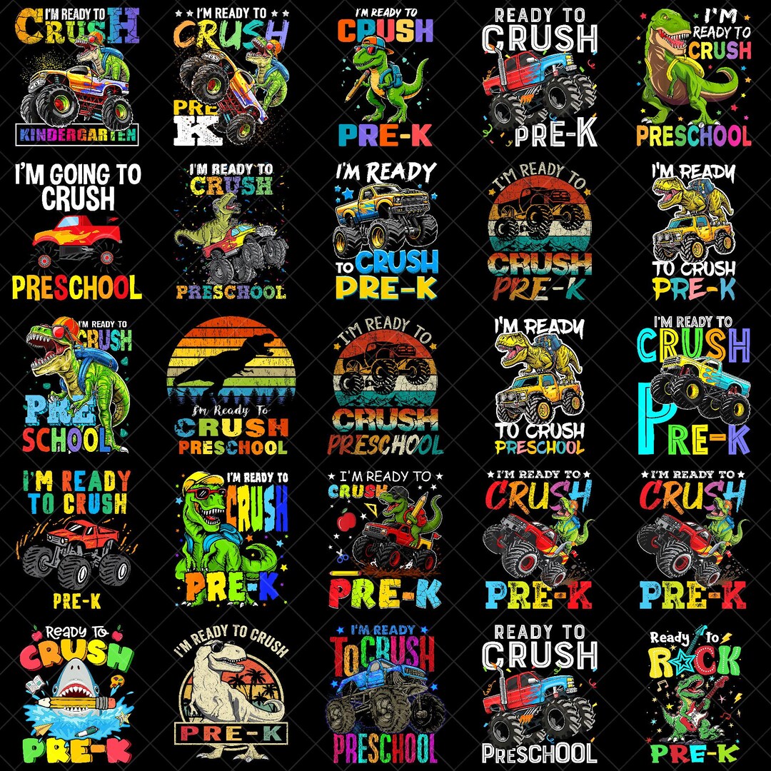 Ready to Crush Pre-k Truck PNG Bundle, Ready to Crush Pre-k, First Day ...
