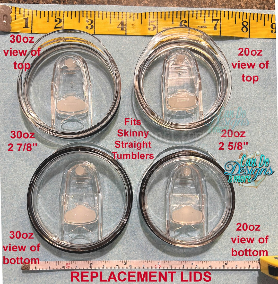 Replacement Lid for Most 20oz or 30oz Skinny Straight Tumbler, MEASURE ...