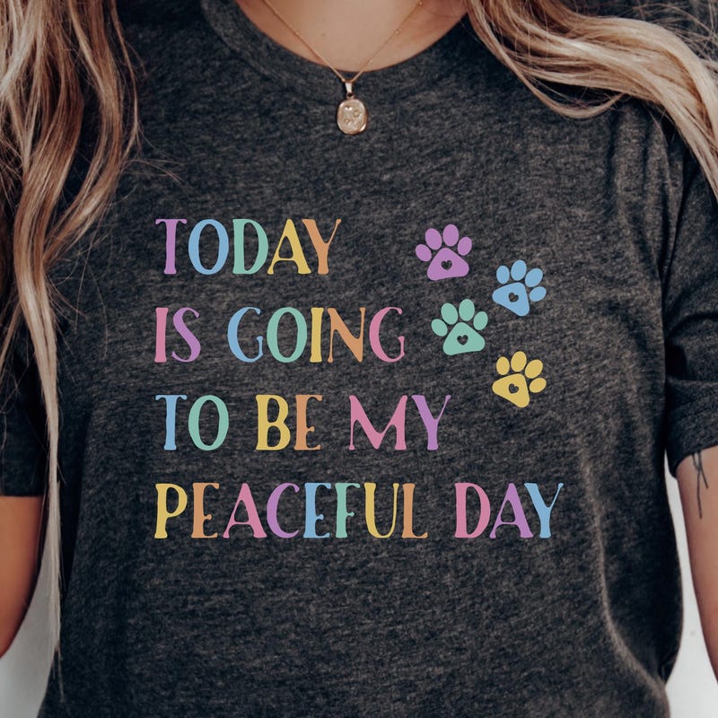 Today Will Be My Peaceful Day - Etsy