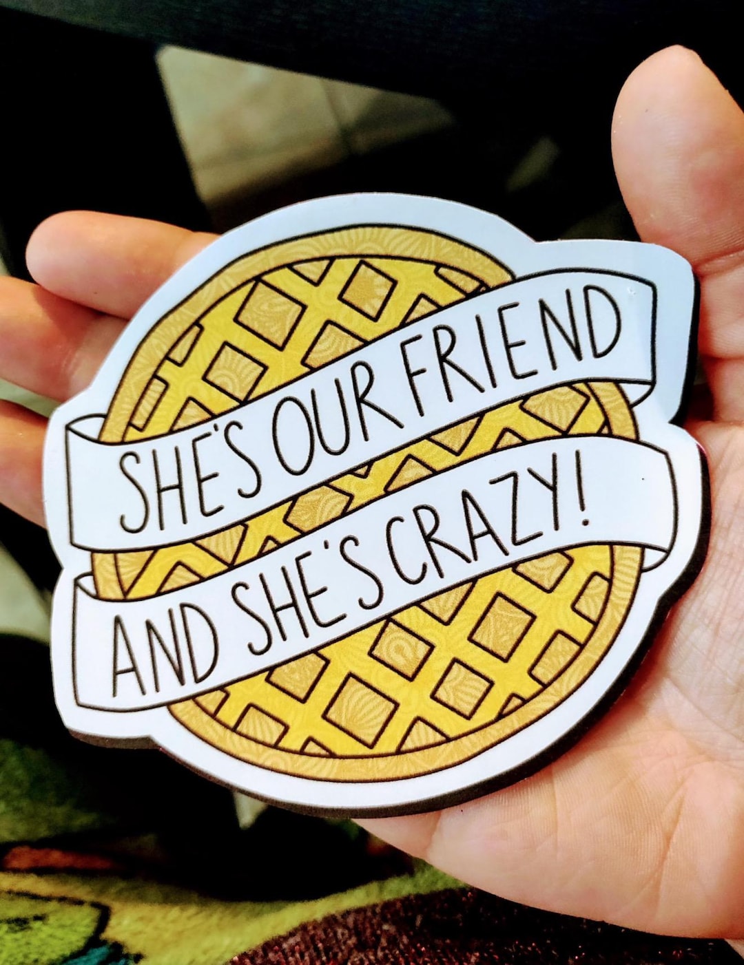 Stranger Things Eleven Eggo Waffle She’s Our Friend and She’s Crazy ...