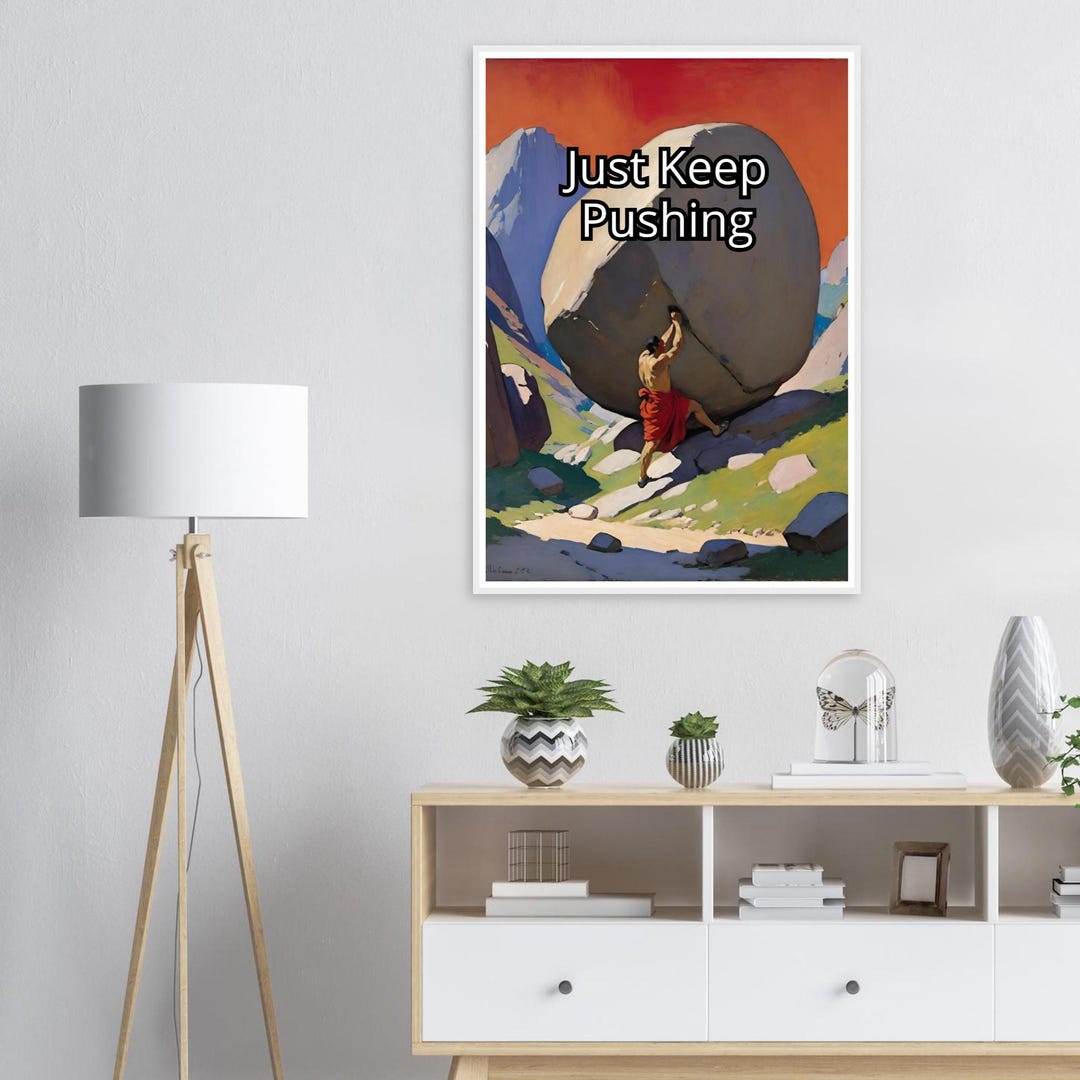Sisyphus Motivational Framed Poster - Just Keep Pushing - Inspirational ...