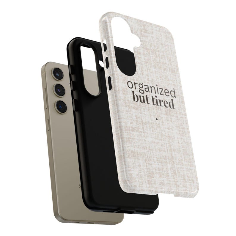 Organized but Tired Phone Case | Minimalist Linen Texture, Typography ...