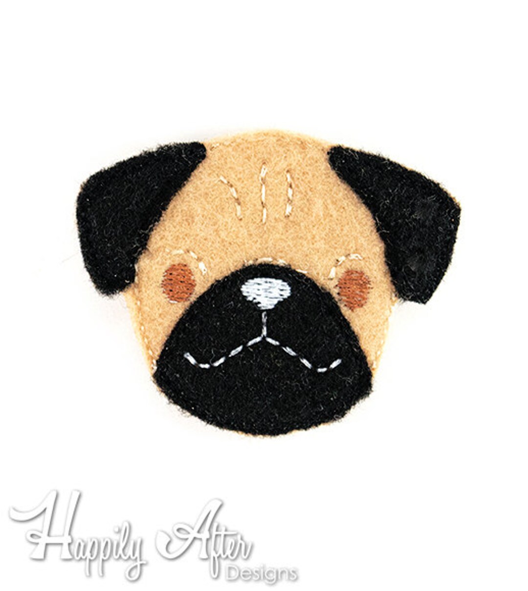 Pug Feltie Embroidery Design, Dog Feltie, Puppy Feltie, Machine ...