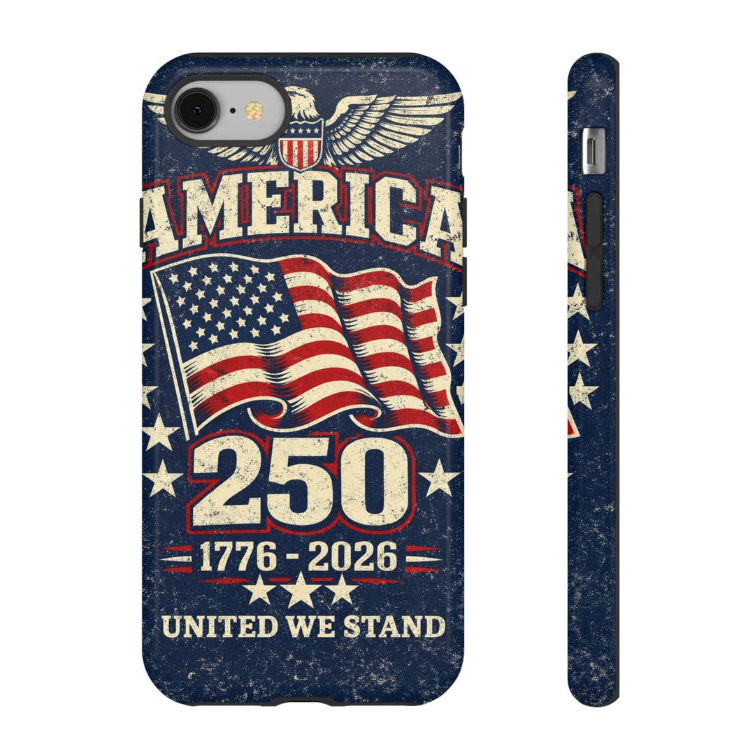 America 250 Phone Case | 1776 to 2026 Patriotic USA 250th Anniversary ...