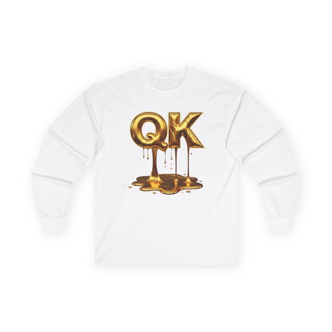Gold Drip QK Long Sleeve Tee | Back Text "doing What I Said They Don't ...