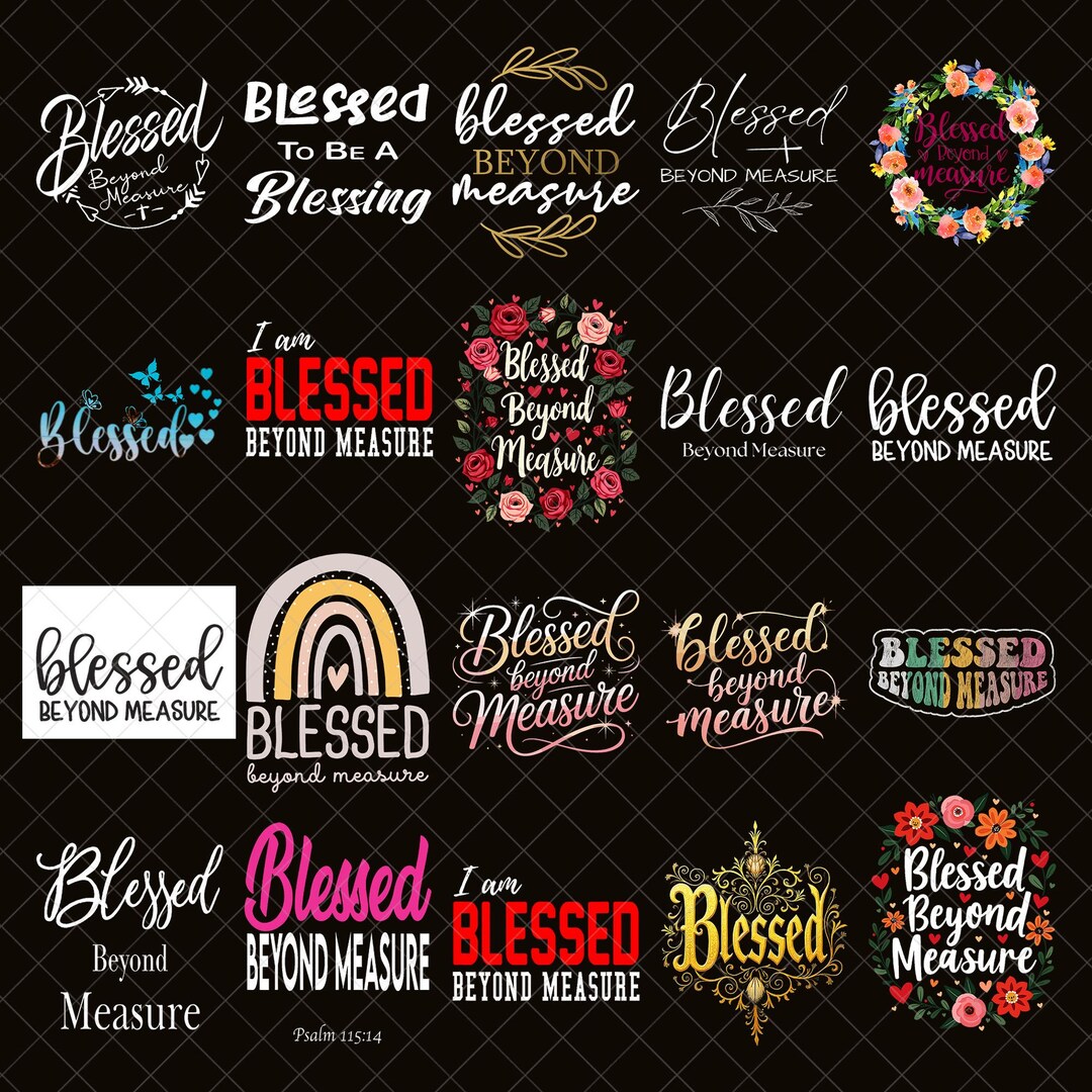 Blessed Beyond Measure PNG Bundle, Christian Faith Digital Download ...