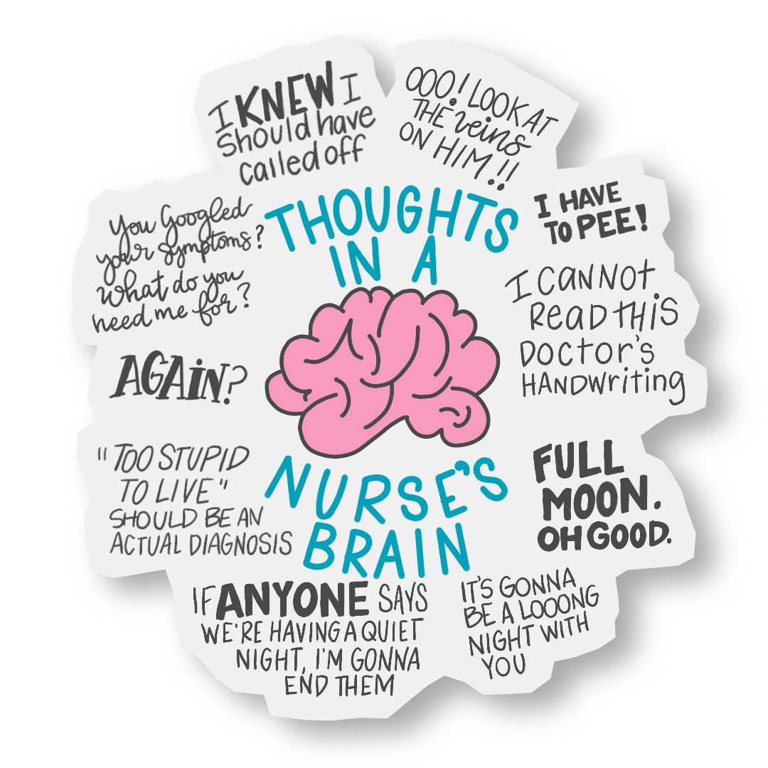 Nurse Sticker Nurse Thoughts Nurse Brain Vinyl Sticker, Funny, Nurse ...