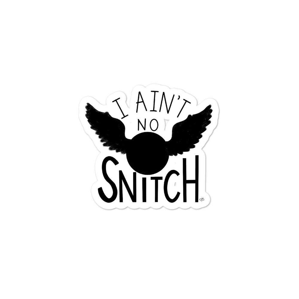 I Ain't No Snitch Vinyl Sticker 3 | Etsy