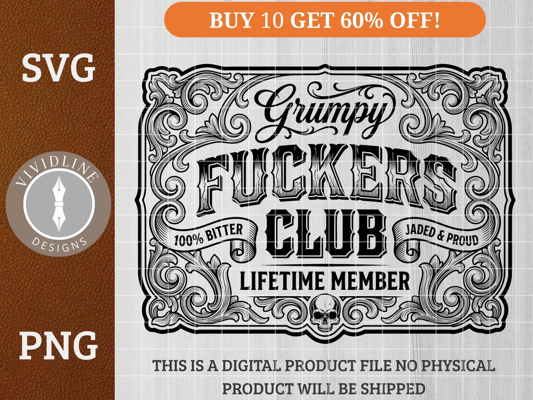 Grumpy Fuckers Club SVG PNG Vintage Western Engraved Badge Design ...