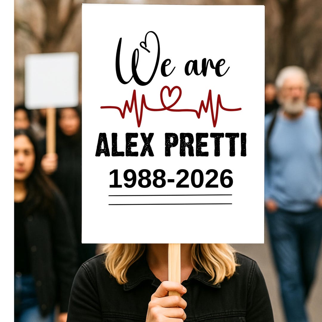 Justice for Alex Pretty Memorial Protest Poster, We Are Alex Pretti ...