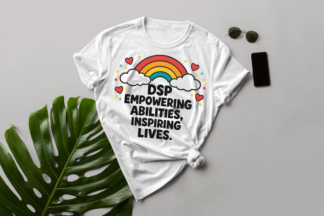 DSP Appreciation Week, Direct Support Professional PNG Shirt Design ...