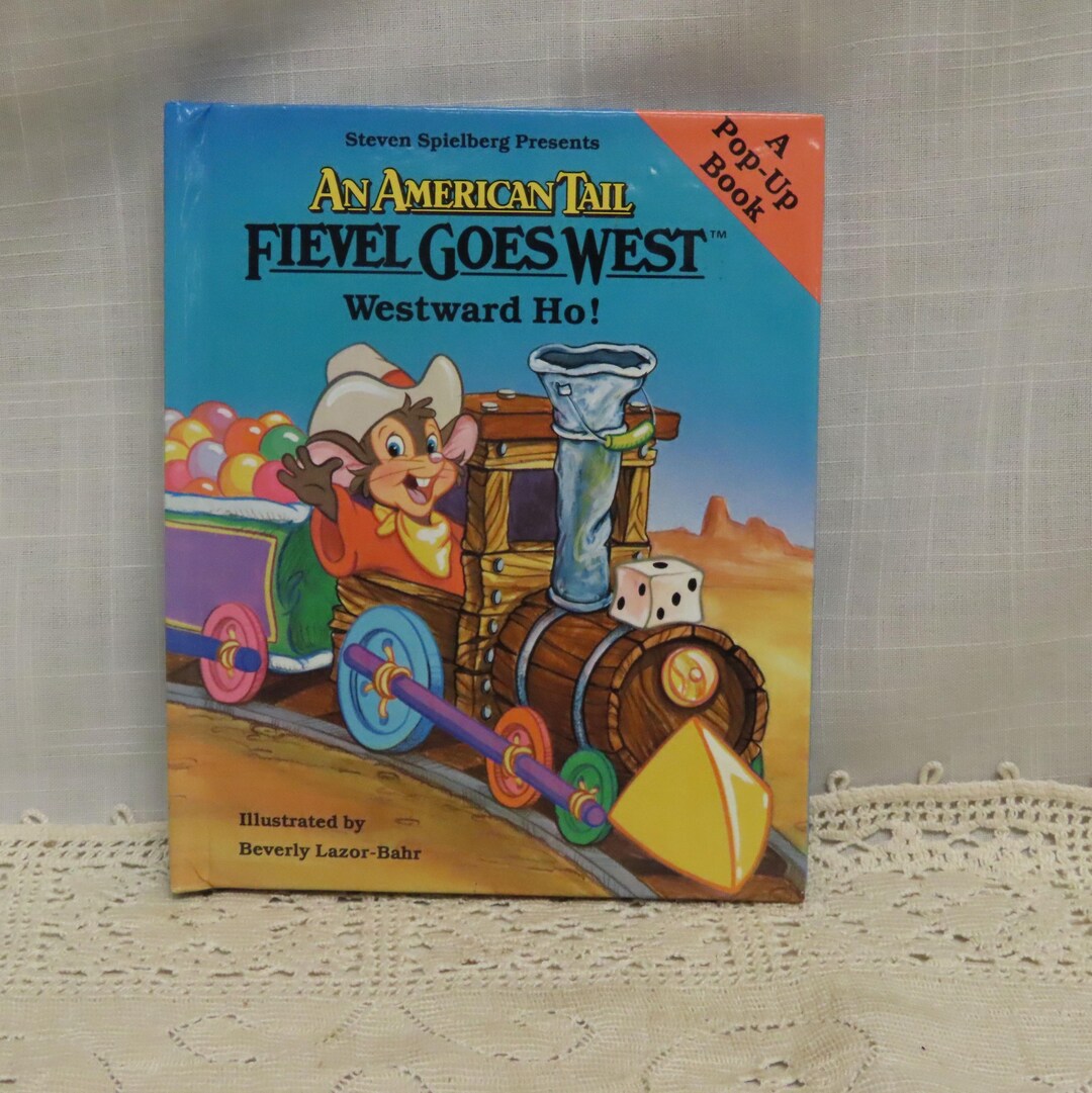 Vintage Pop up Book an American Tail Fievel Goes West Westward Ho ...